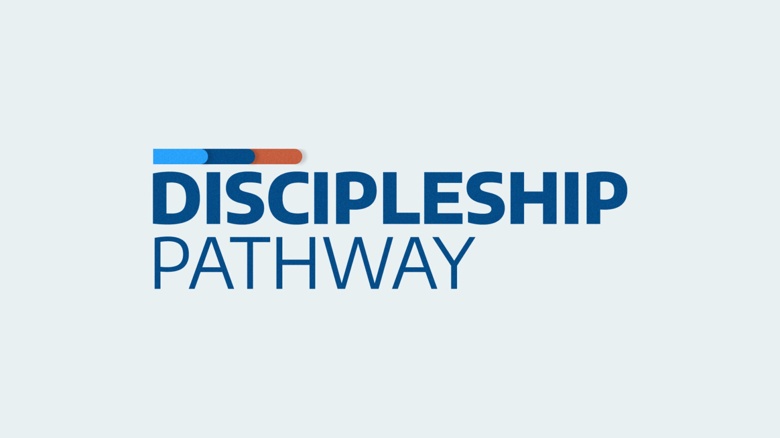 Discipleship Pathway - Center Pointe Christian Church